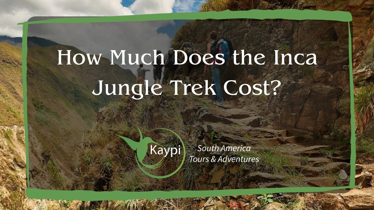 Combien coûte le trek dans la jungle inca ? - Kaypi Peru Tours